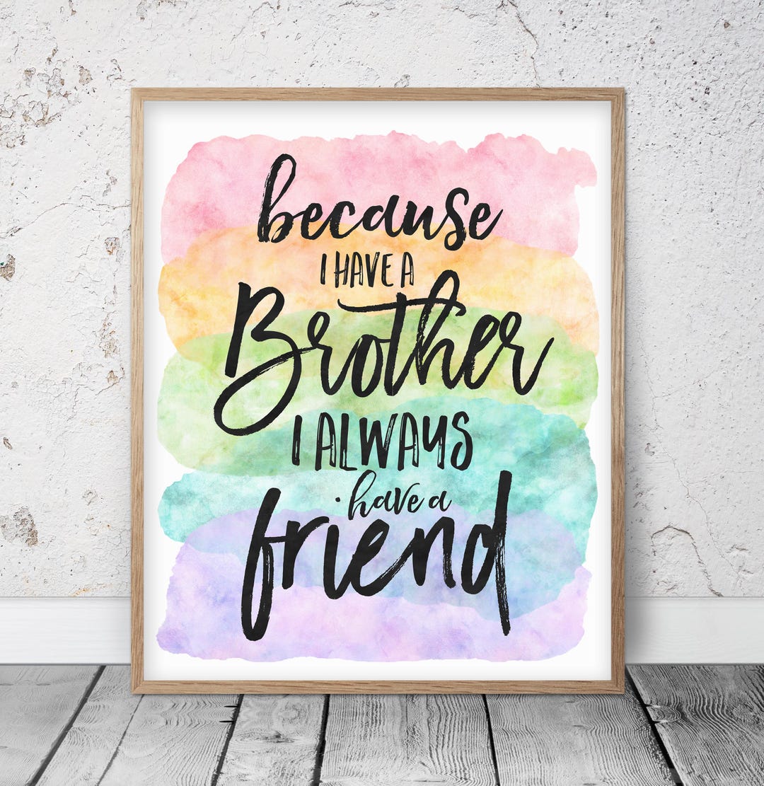 Because I Have A Brother, Rainbow Printable Wall Art, Inspirational ...