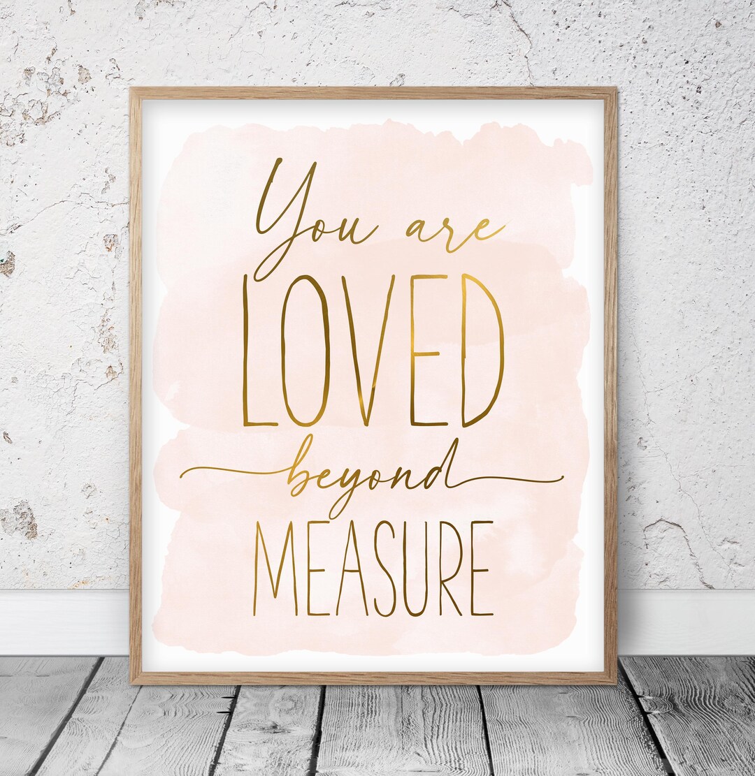 You Are Loved Beyond Measure, Quotes Printable Wall Art, Christian ...