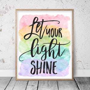 Let Your Light Shine, Rainbow Printable Wall Art, Inspirational Quotes ...
