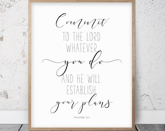 Proverbs 16:3, Commit to the Lord Whatever You Do, Scripture Printable ...
