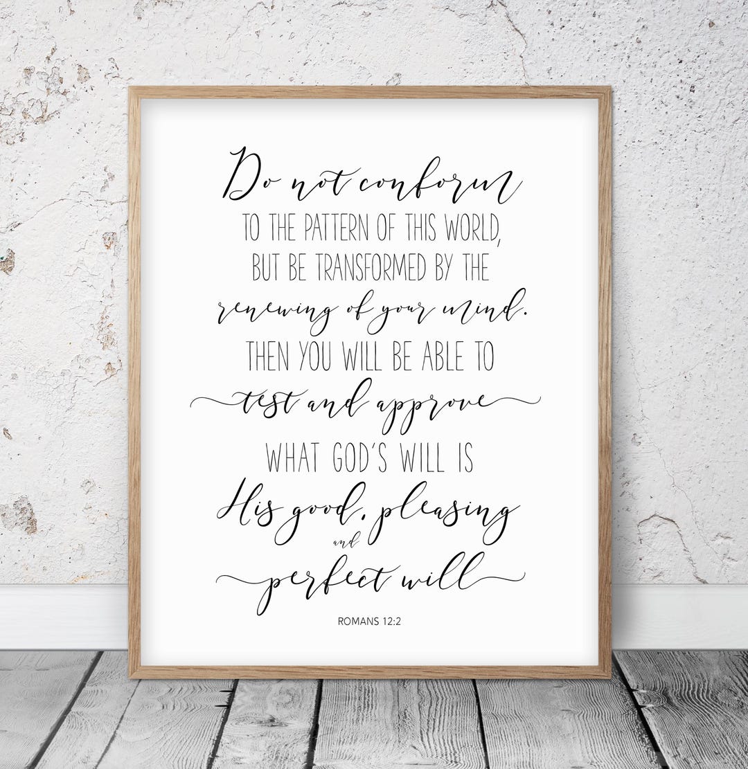 Do Not Conform to the Pattern of This World, Romans 12:2, Bible Verse ...