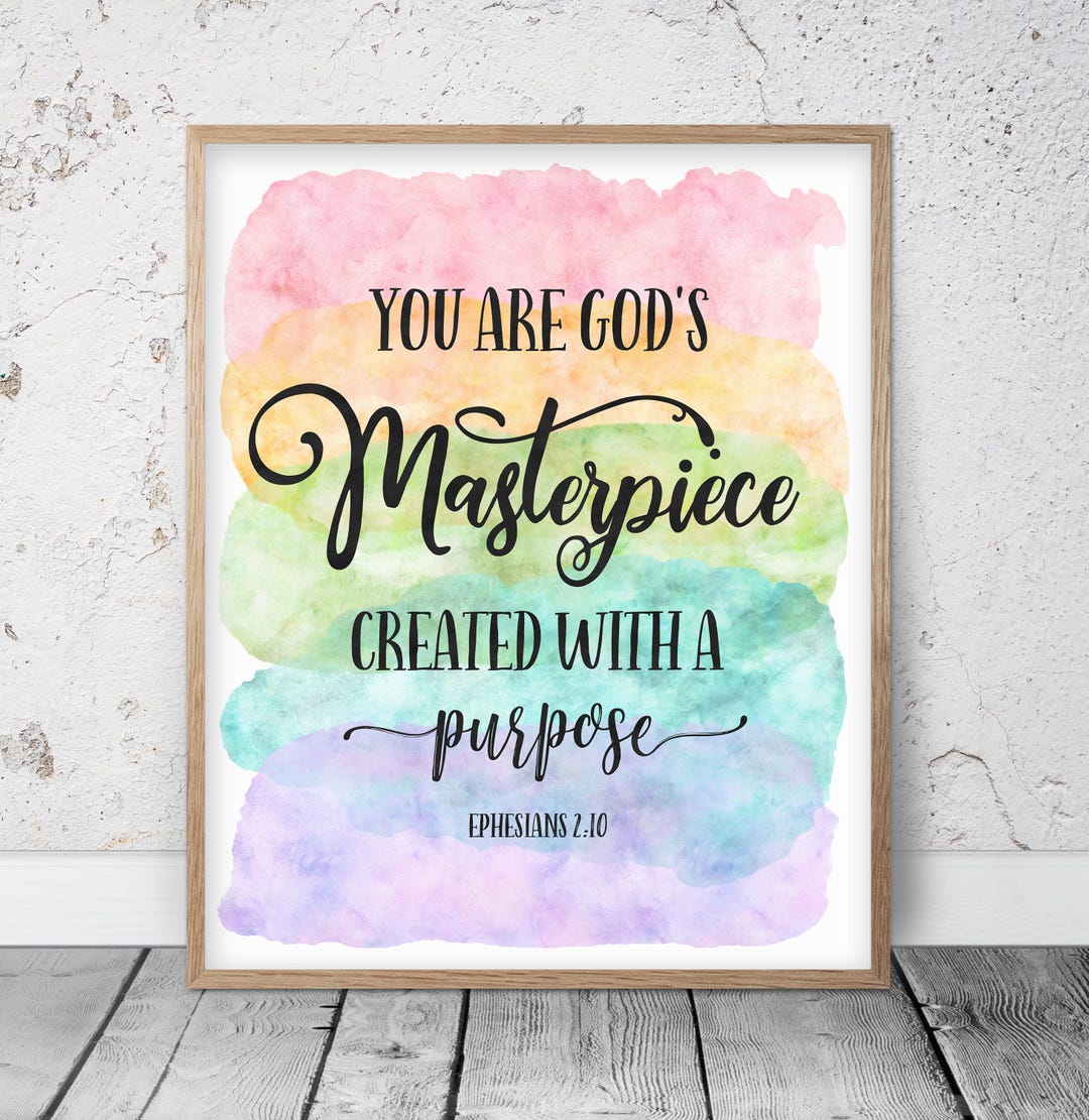 You Are God's Masterpiece, Ephesians 2:10, Bible Verse Printable Wall ...
