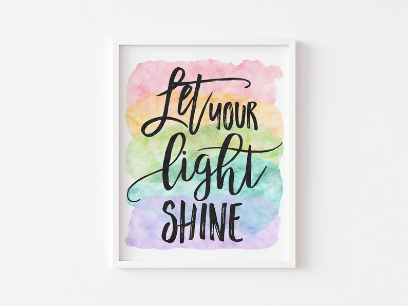 Let Your Light Shine, Rainbow Printable Wall Art, Inspirational Quotes ...