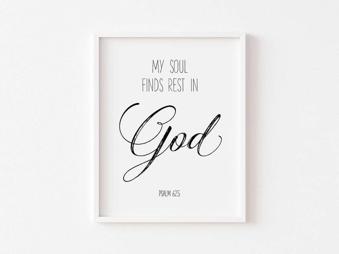 My Soul Finds Rest in God, Psalm 62:5, Bible Verse Printable Wall Art ...