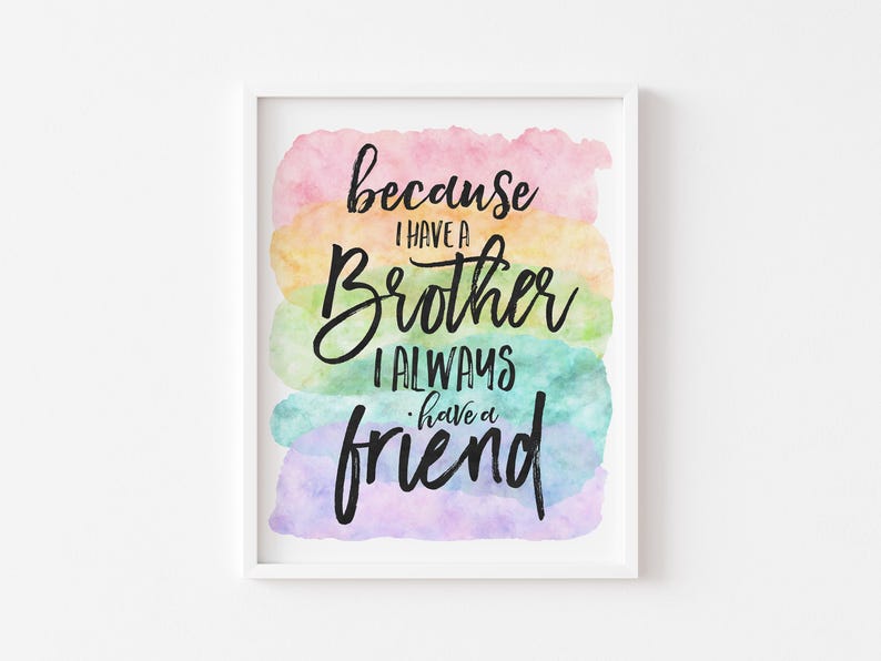 Because I Have A Brother, Rainbow Printable Wall Art, Inspirational ...