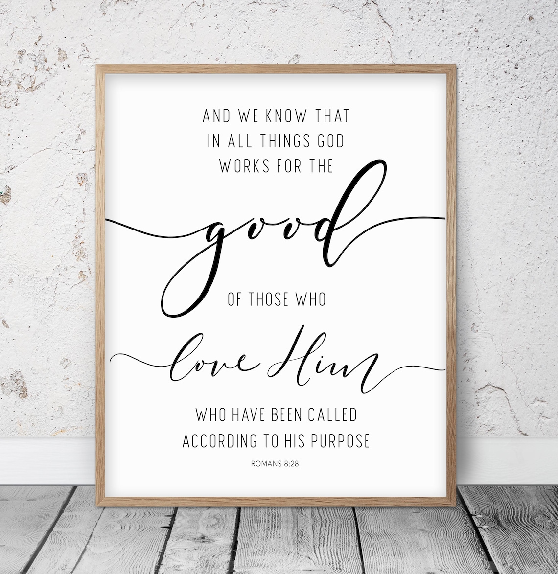 We Know That in All Things God Works for the Good, Romans 8:28, Bible ...