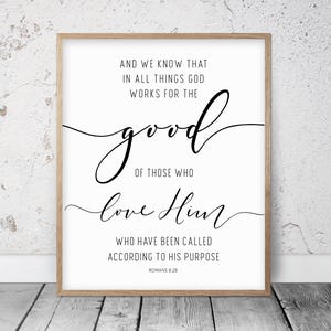We Know That in All Things God Works for the Good, Romans 8:28, Bible ...