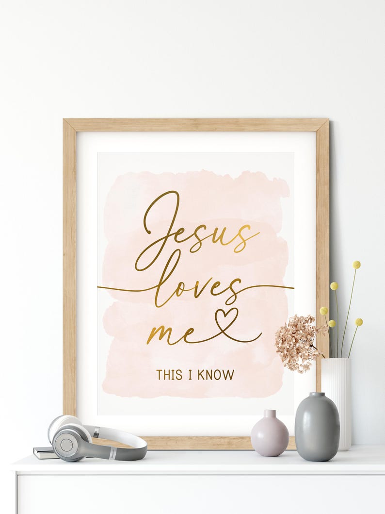 Jesus Loves Me This I Know, Quotes Printable Wall Art, Christian Gifts ...