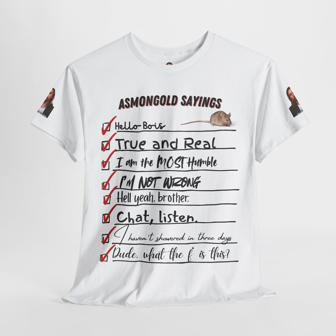 Asmongold Streamer Humorous Graphic Tee With Iconic Sayings, Perfect ...