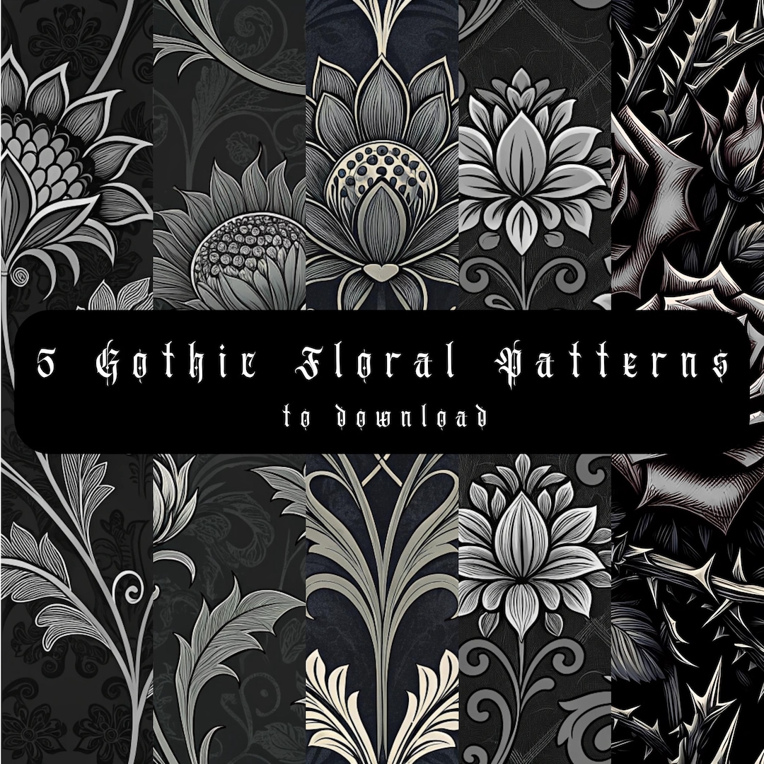 5 Gothic Dark Floral Patterns | Seamless Continuous Pattern | Black and ...