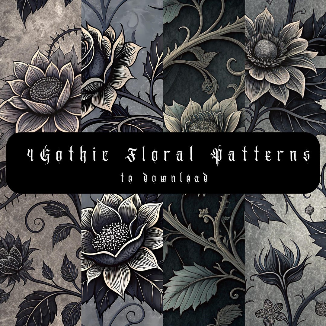 4 Dark Floral Patterns | Seamless Continuous Patterns | Gothic Flower ...