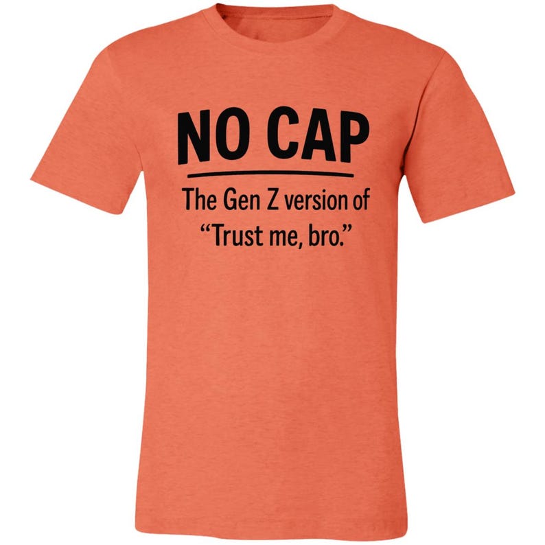 No Cap Curved Design -- Gen Z Version of Trust Me, Bro Dark Print - Etsy