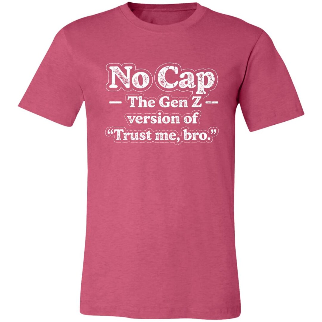 No Cap -- Gen Z Version of Trust Me Aged Paper Look Light Print - Etsy