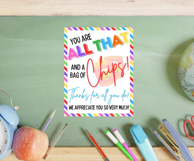 All That and a Bag of Chips Teacher/staff Appreciation Poster -canva ...