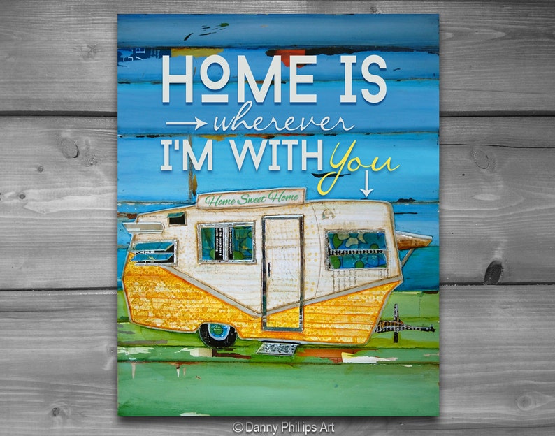 ART PRINT Home is Wherever I'm With You Rv Print | Etsy