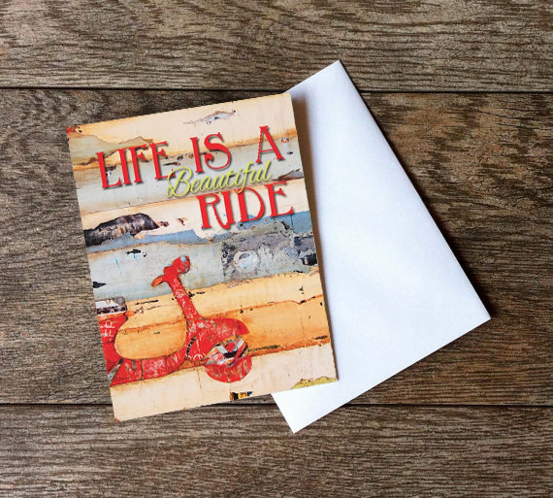 GREETING CARD Life is Beautiful Ride Vespa Scooter Encouragement ...