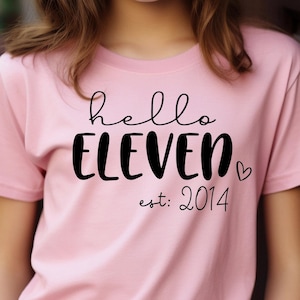 11 Year Old Birthday, Turning 11 Gift, Hello Eleven Est 2014 Youth ...