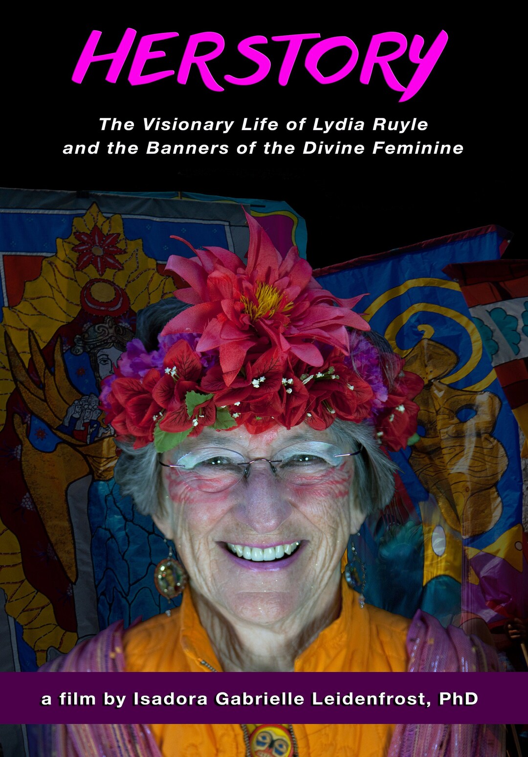 Herstory: the Visionary Life of Lydia Ruyle and the Banners of the ...