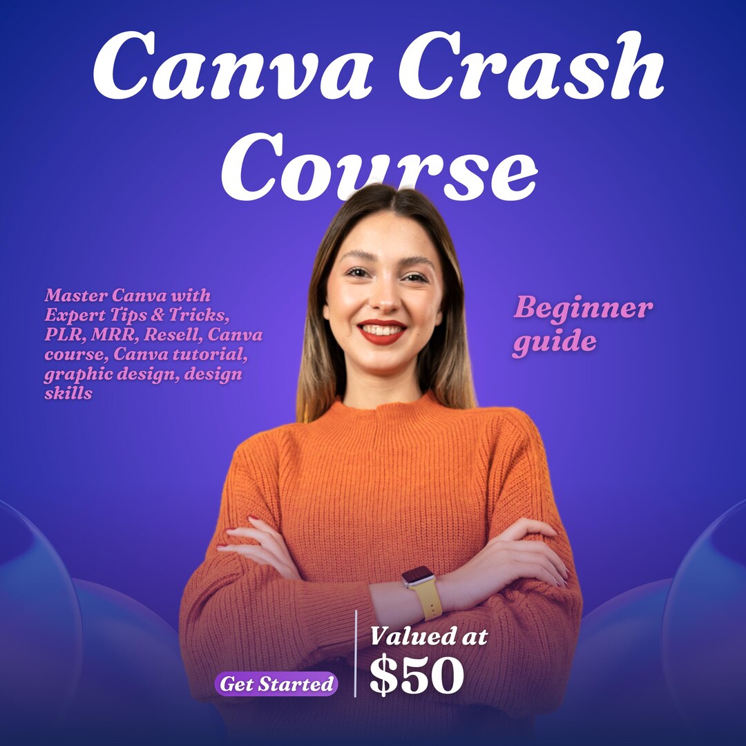 A Canva Crash Course – Master Canva With Expert Tips & Tricks, PLR, MRR ...
