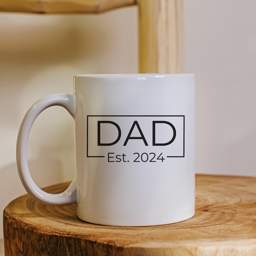 Custom Dad Est Year Mug, Custom Dad Cup, Dad Est Mug, Cute Dad Gift ...