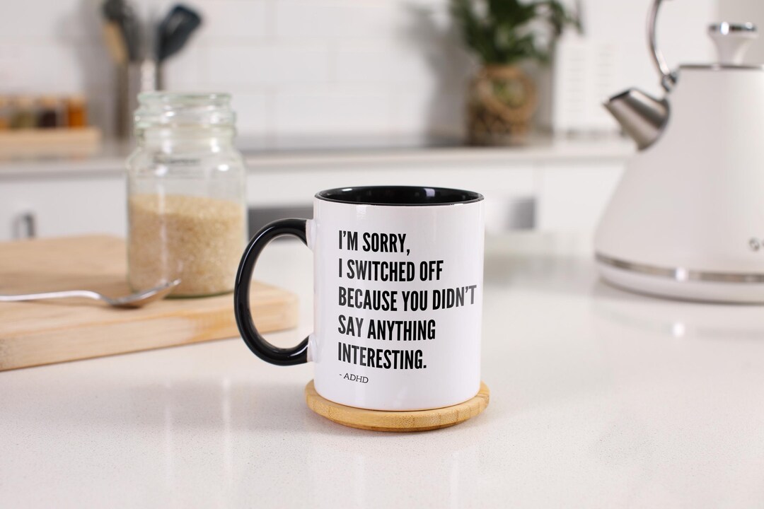 Funny ADHD Quote Two Tone Mug - ADHD Gift, Nuerodivergent, ASD Gift ...