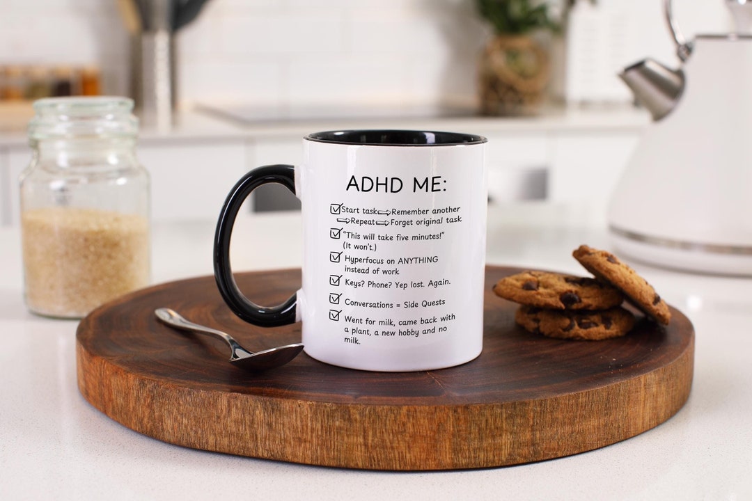ADHD Me Mug – Funny Traits Design, Perfect Gift for Neurodivergent ...