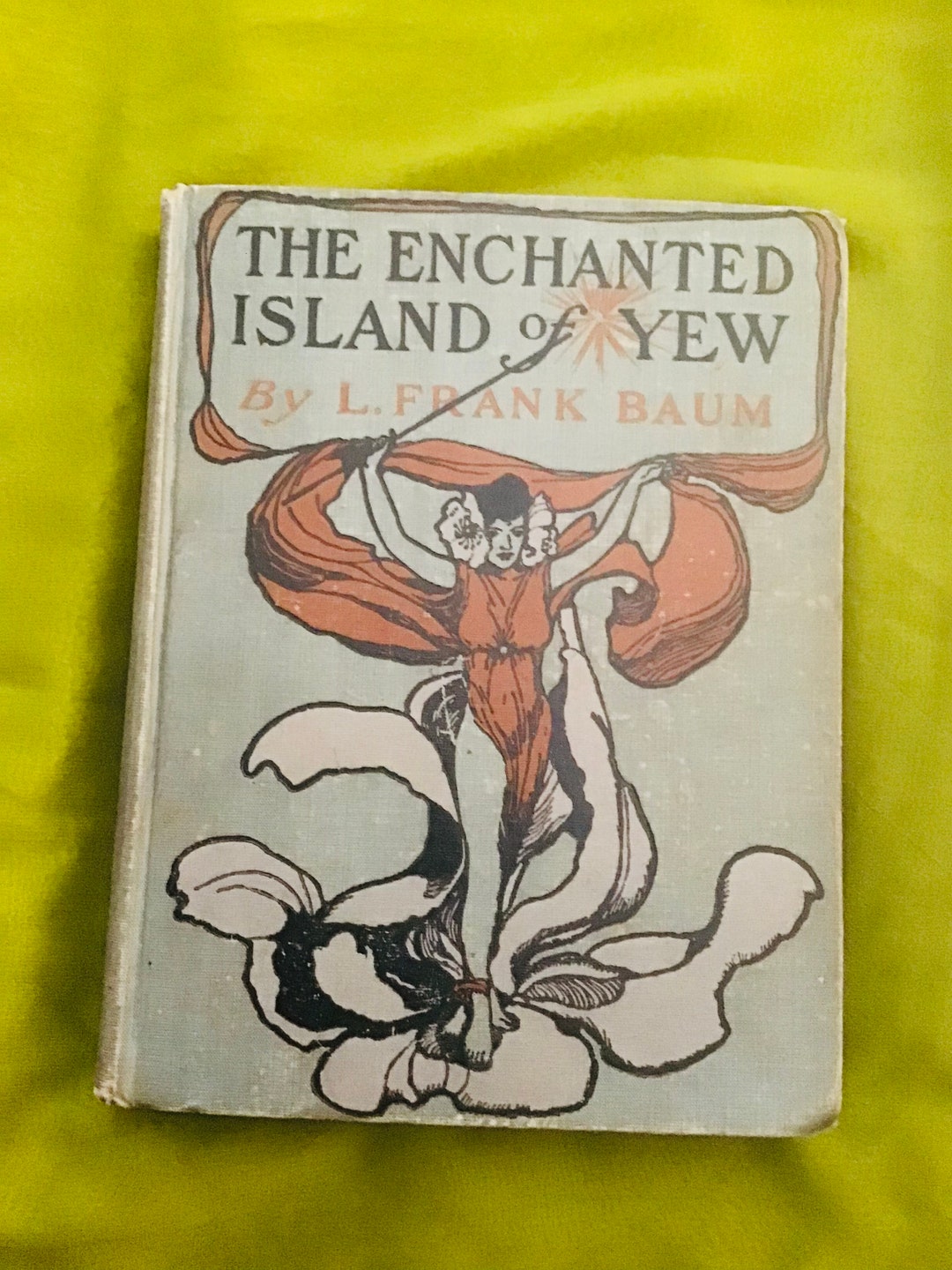 Enchanted Island of Yew by Baum 1903; 8 Color Plates by Fanny Y Cory ...