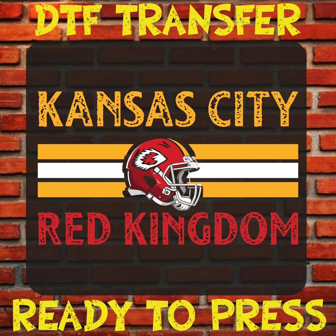 Kansas City Red Kingdom Ready to Press Dtf, Retro Chiefs DTF Transfer ...