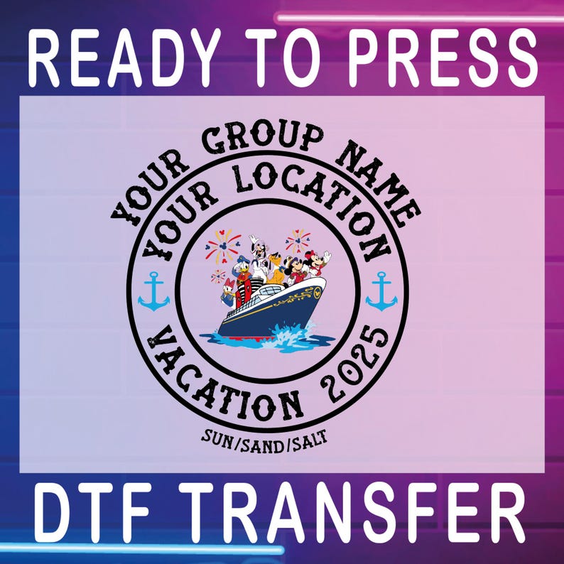 Custom Disney Cruise 2026 DTF Transfer, Family Vacation Ready to Press ...