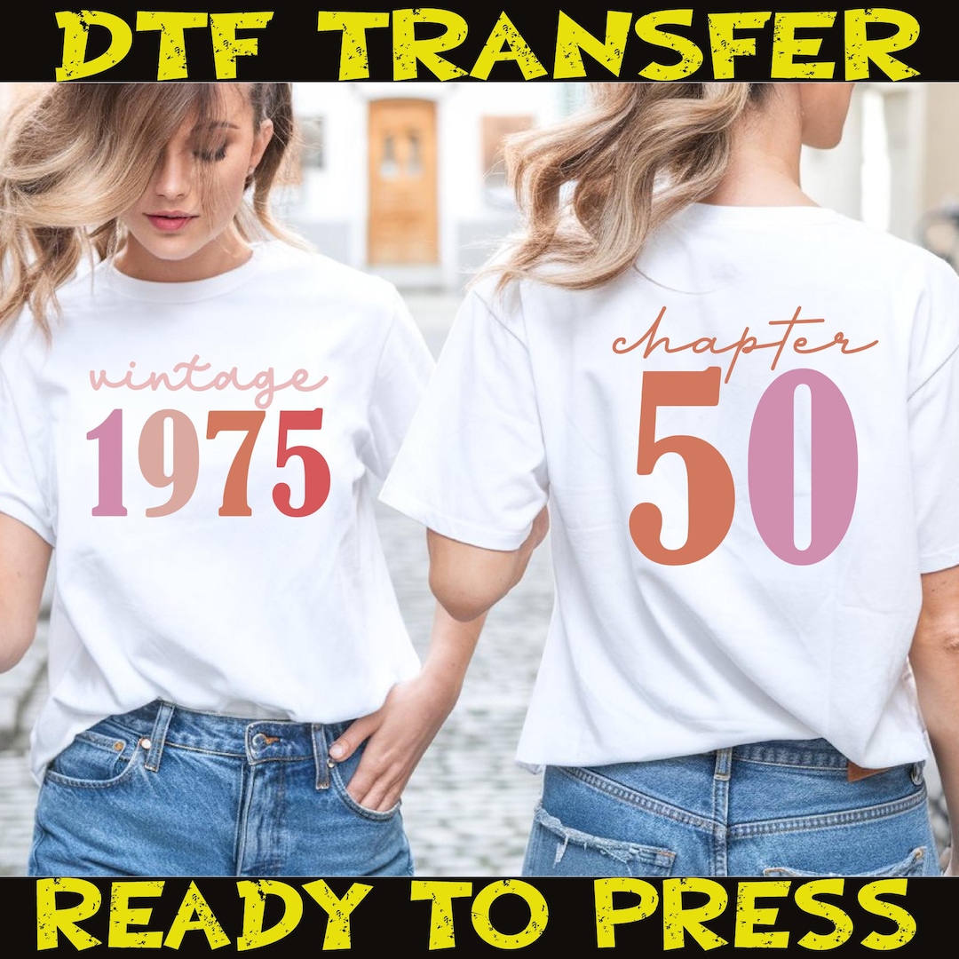 Custom Vintage 1975 50th Birthday Dtf Transfer, Chapter 50th Birthday ...