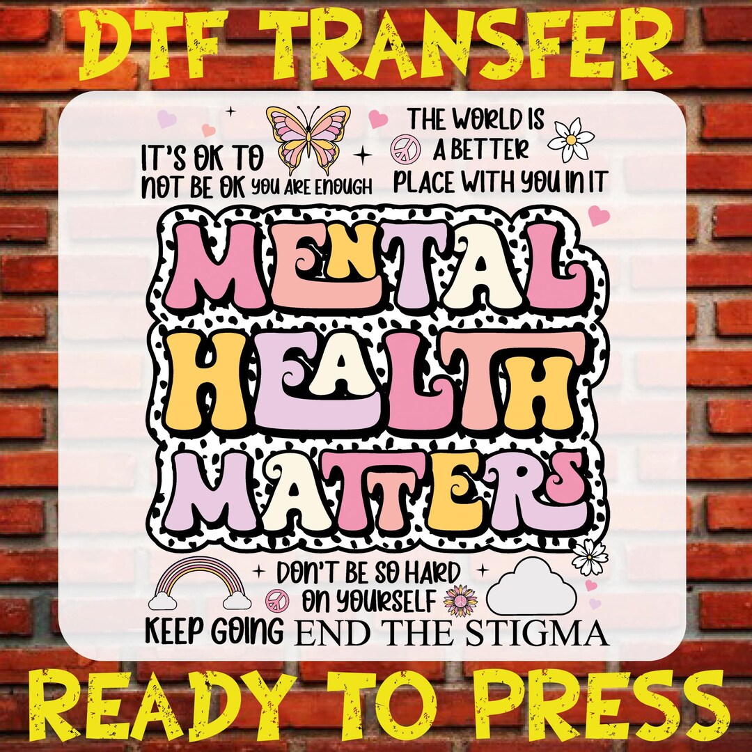 Mental Health Matters Dtf Transfers, Women Mental Health DTF Print ...