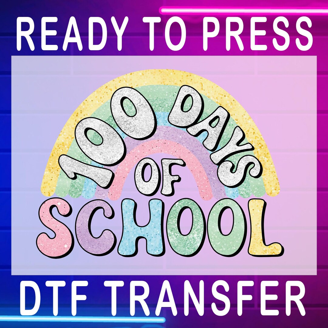 Rainbow 100 Days of School Ready to Press, Glitter Effect 100 Days of ...