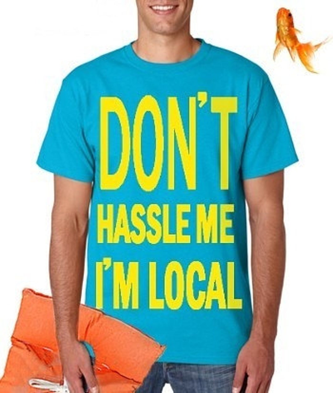 What About BOB Don't Hassle Me I'm Local Funny Vacation Tshirt Men's ...