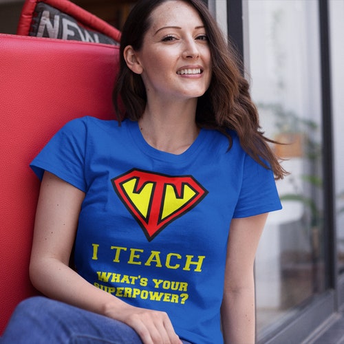 I'm a Teacher What's Your Superpower/teacher - Etsy