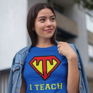 I Teach What's Your Superpower, Teacher T-shirt, Women's, Ladies ...