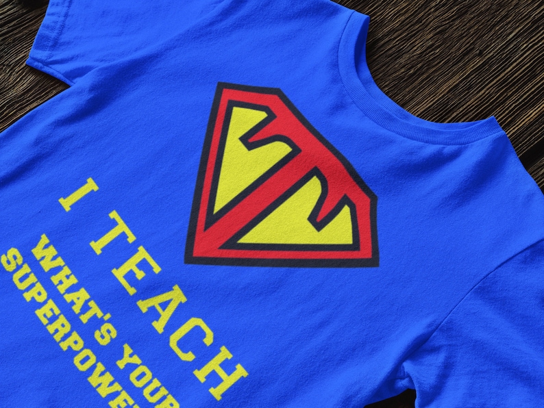 I Teach What's Your Superpower Teacher T-shirt | Etsy