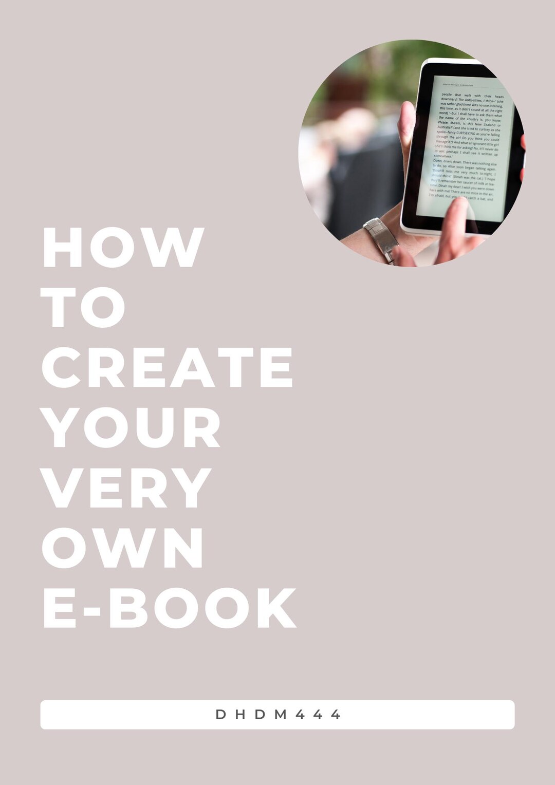 How to Create Your Very Own E-book - Guide - Steps to Create E-book ...
