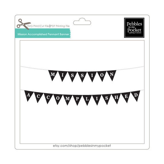 Mission Accomplished Pennant Banner Digital Download Print/cut - Etsy