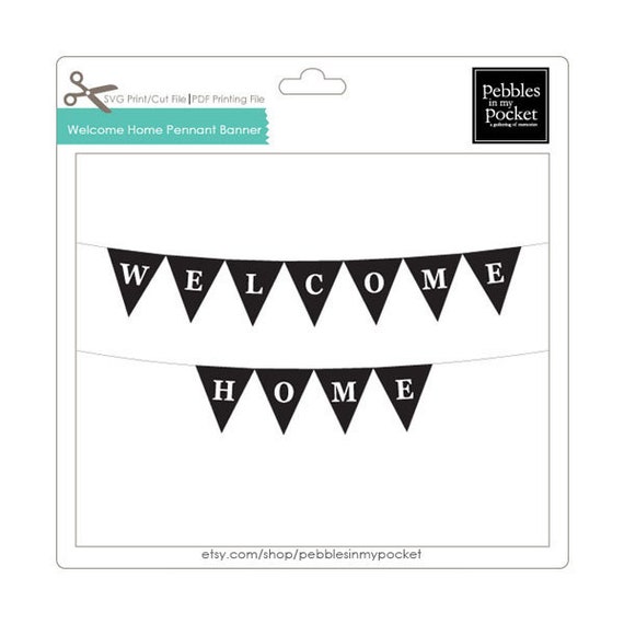 Welcome Home Pennant Banner Digital Download Print/cut SVG & | Etsy