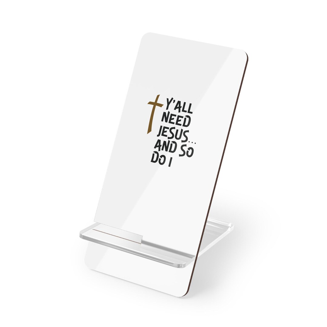 Y'all Need Jesus Mobile Display Stand for Smartphones - Etsy