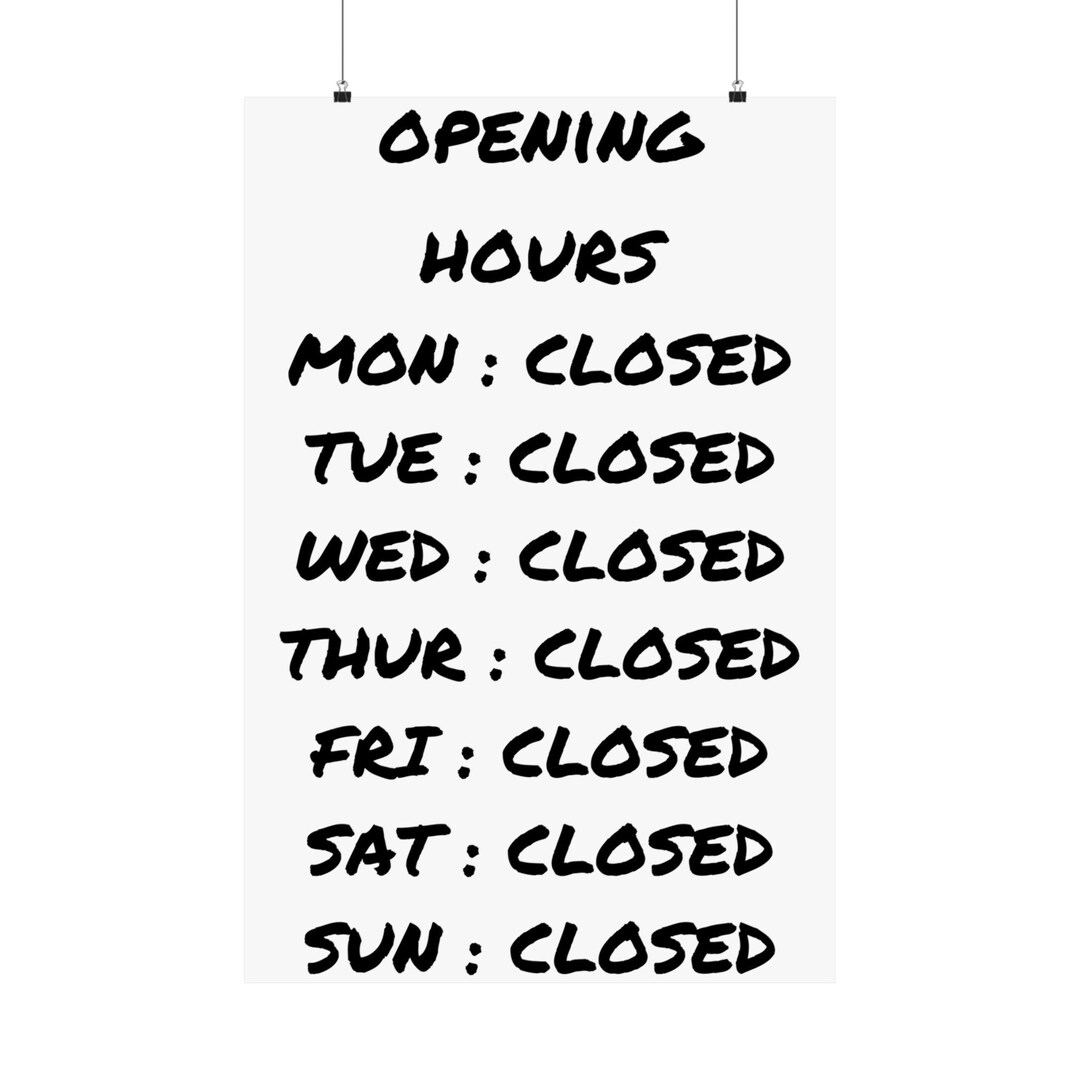 Closed Hours Matte Vertical Posters | Business Signage, Office Decor ...