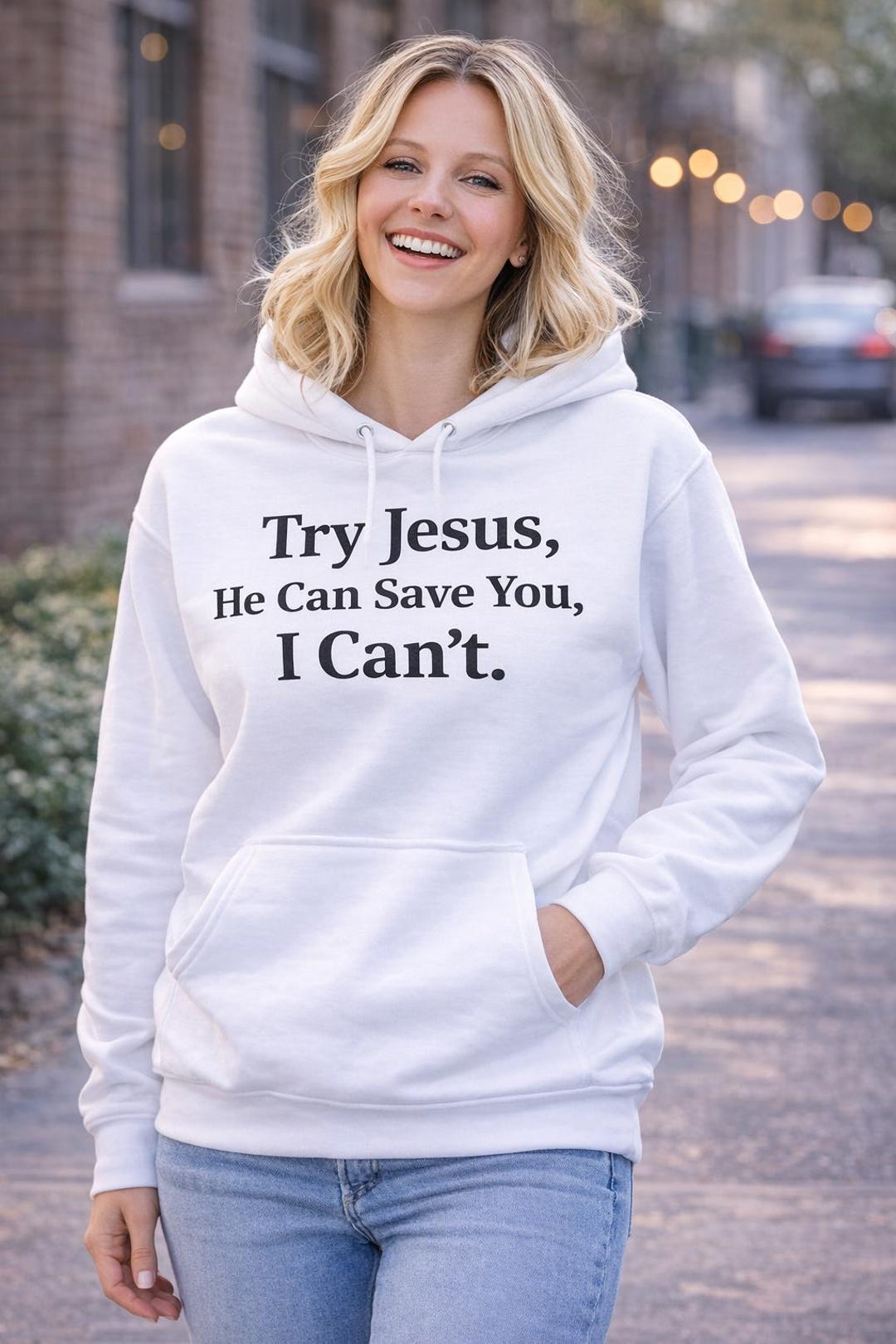 Try Jesus He Can Save You I Can’t Hoodie – Funny Christian Faith Hoodie ...