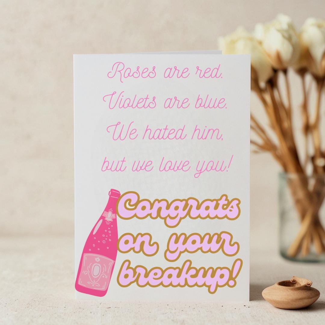 Congrats on Your Breakup Card / BFF Card for Hard Time / Funny Card ...