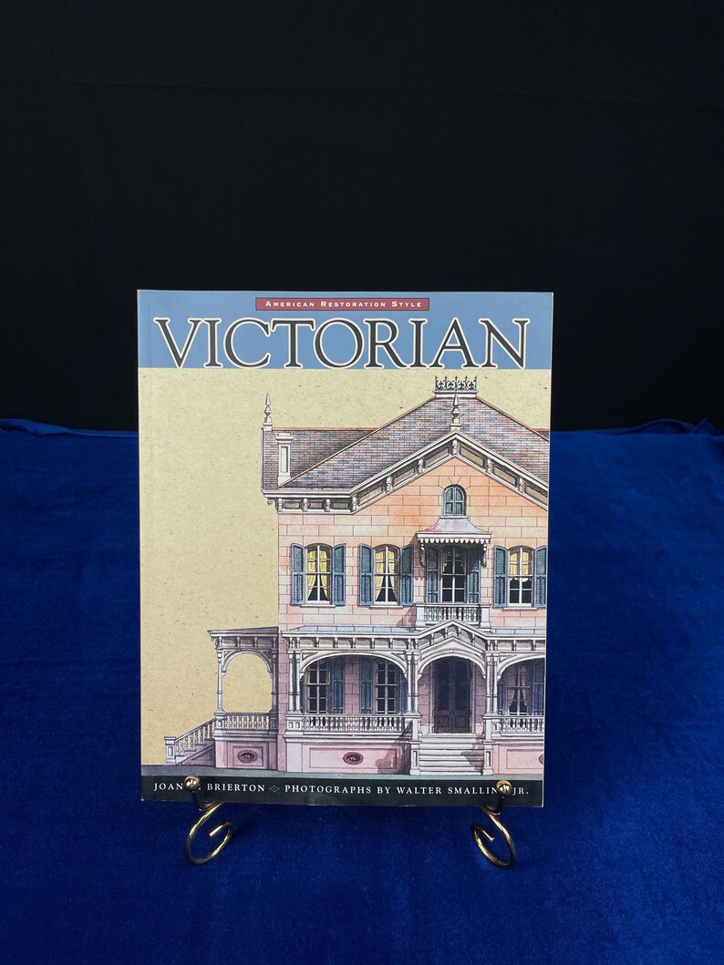 1995 Victorian: American Restoration Style by Joan Brierton ...
