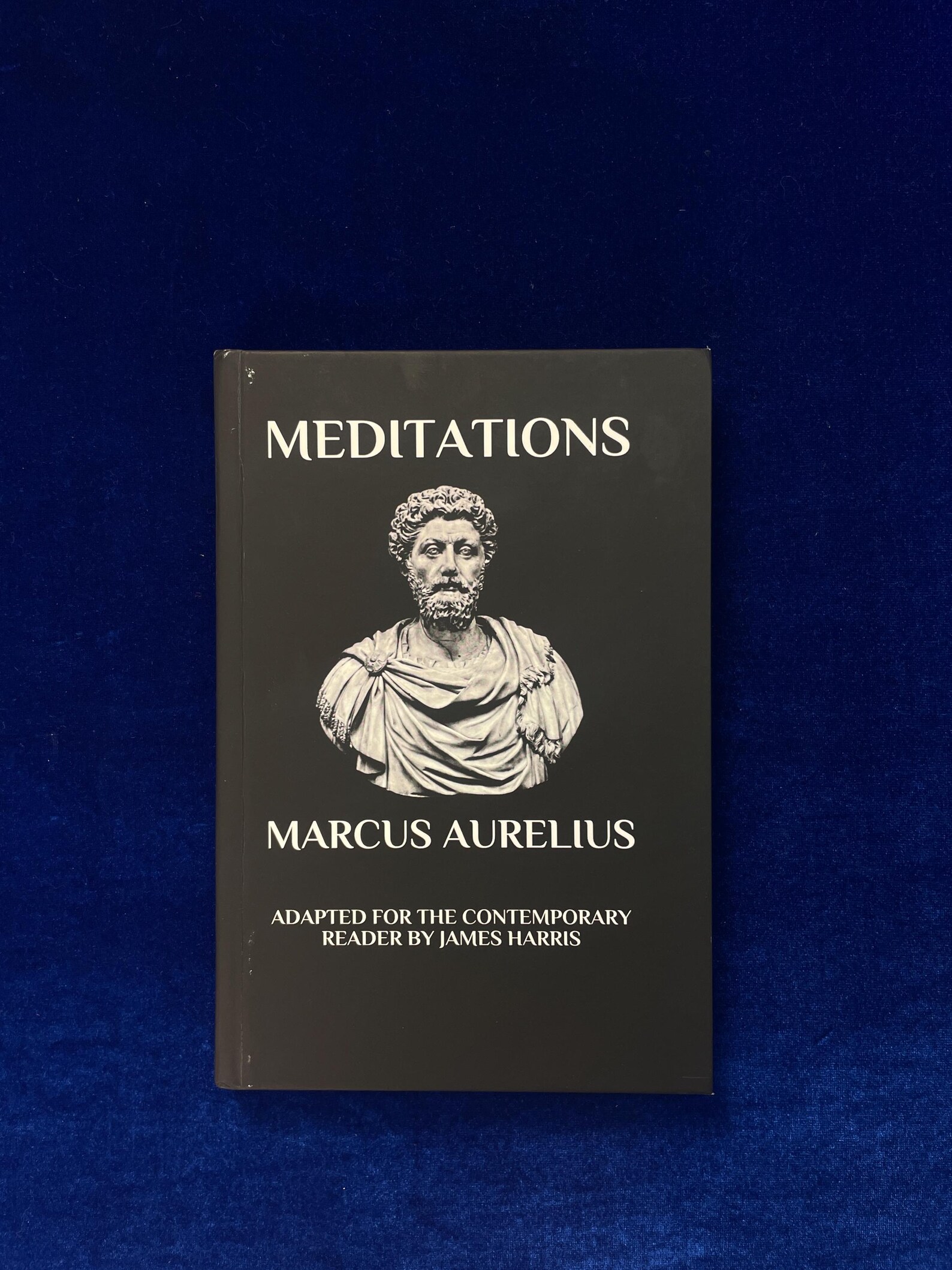 2021 Meditations by Marcus Aurelius – Adapted by James Harris – Stoic ...