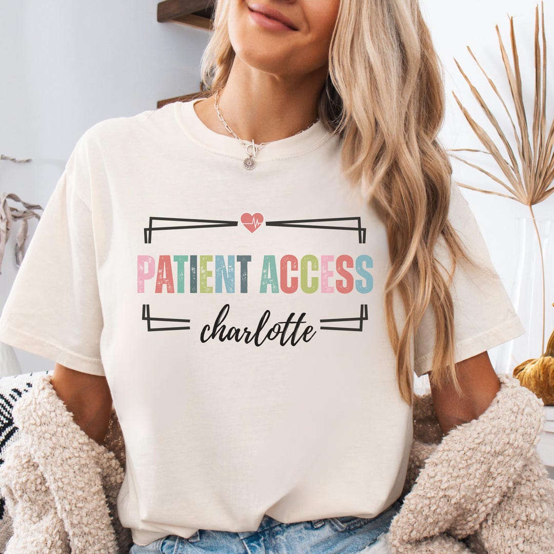 Personalized Patient Access Squad Shirts, Comfort Colors T-shirt ...