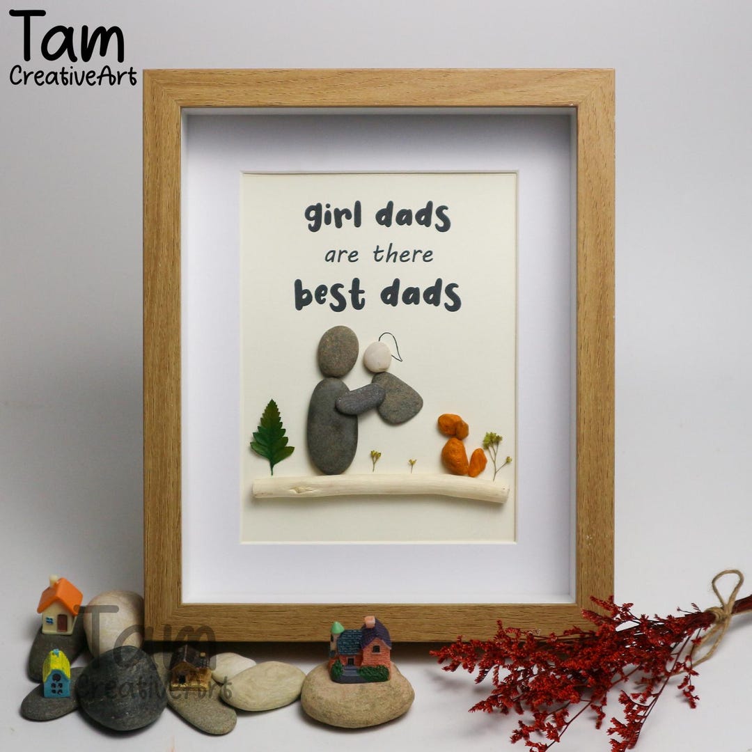 Personalized Girl Dad Are There Best Dad Pebble Art, Gift for Dad, Gift ...