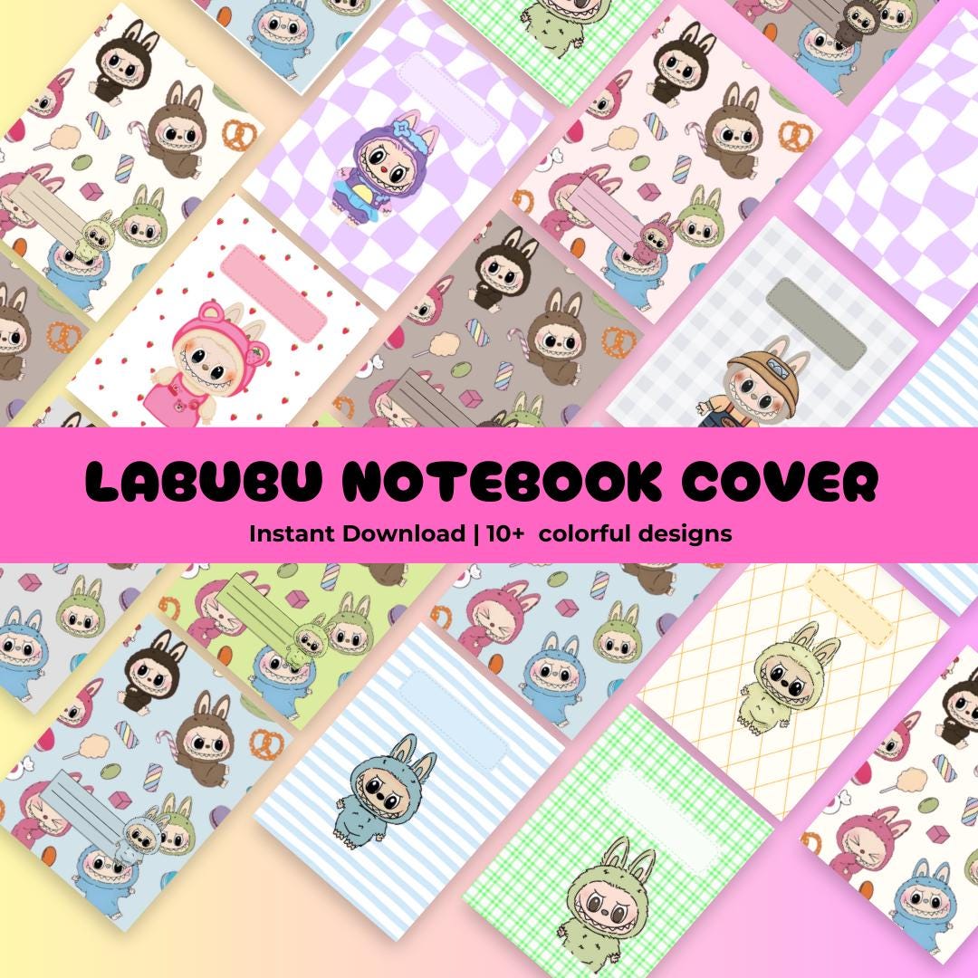 Labubu Notebook Cover 10+ Colorful Designs / Pastel Labubu / Notebook ...