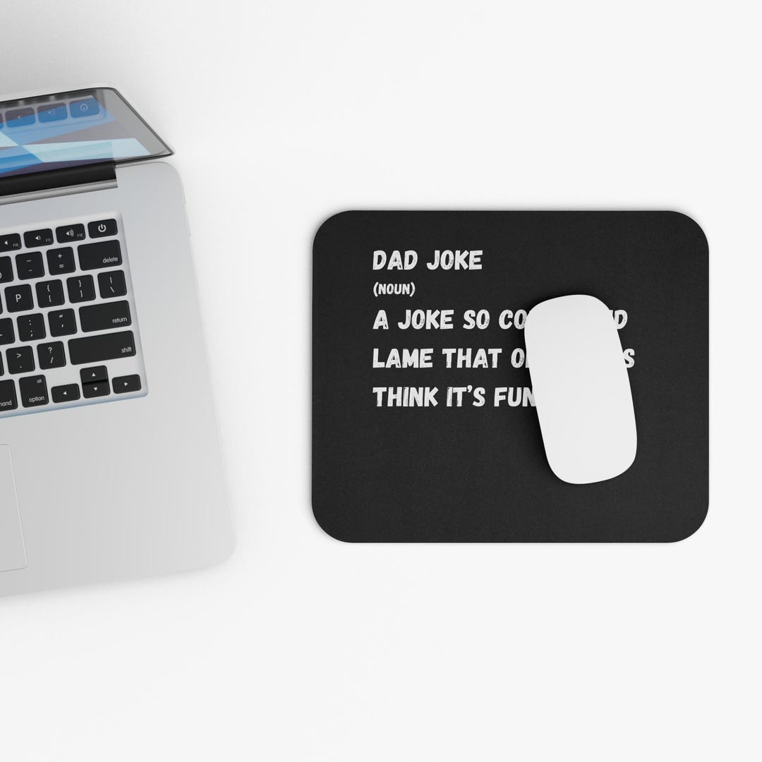 Funny Dad Joke Mouse Pad | Gift for Dads, Office Decor, Humorous Desk ...