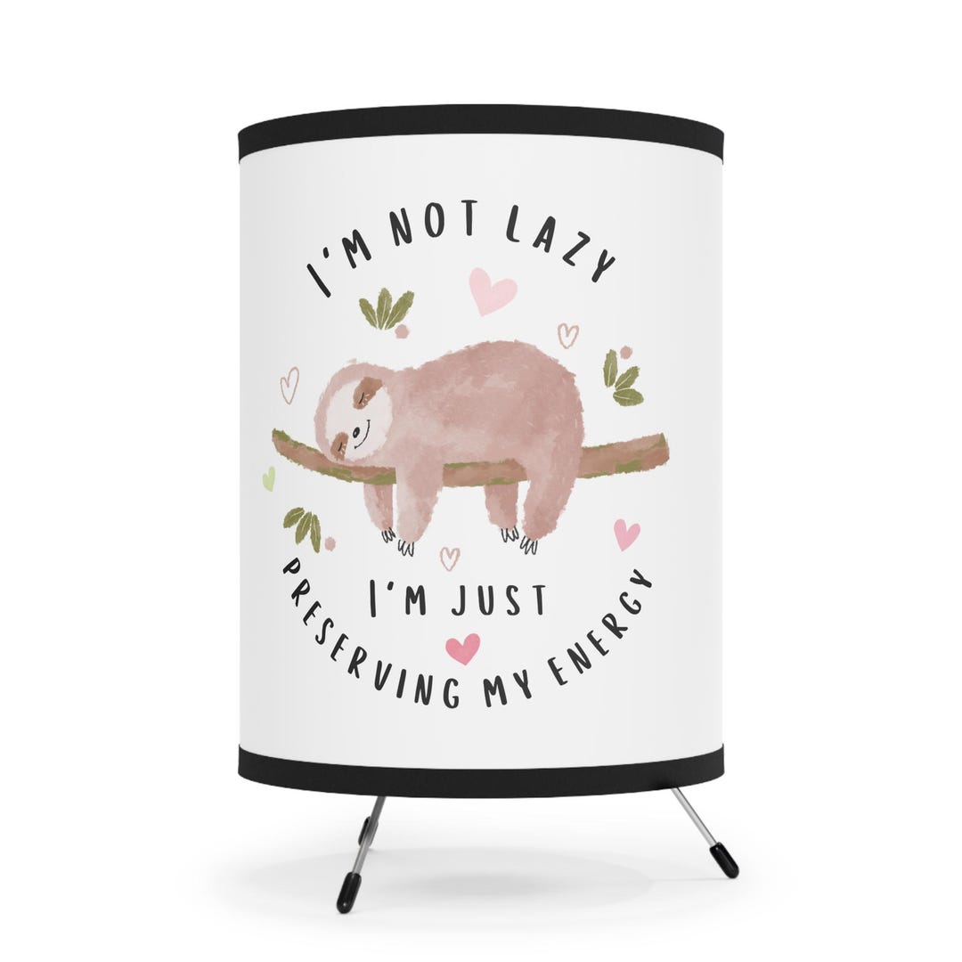 Cute Sloth Tripod Lamp Design With Self Love Quote, Perfect Gift for ...